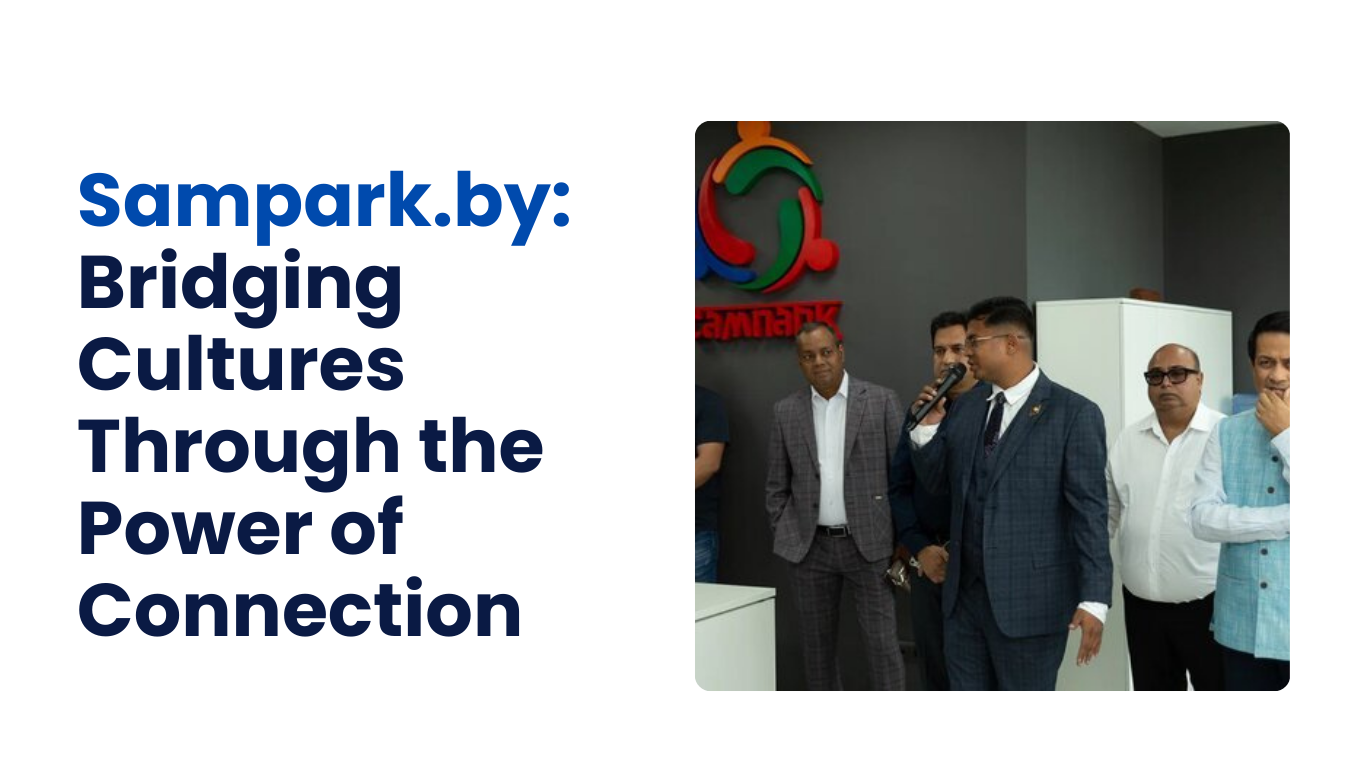 Sampark.by: Bridging Cultures Through the Power of Connection - Sampark