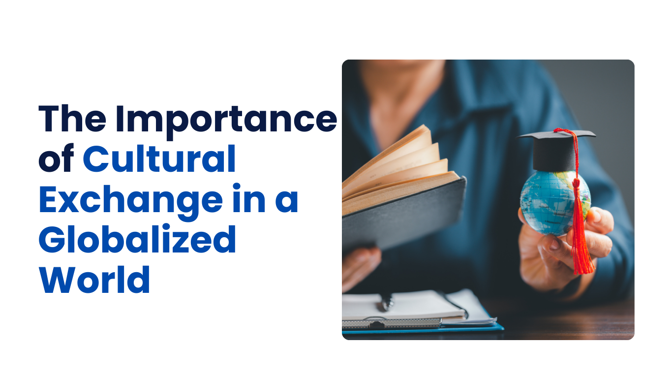 The Importance of Cultural Exchange in a Globalized World - Sampark
